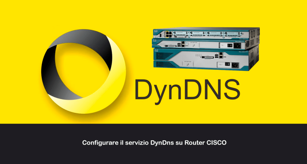 Configurare Il Servizio DynDns Con Router CISCO