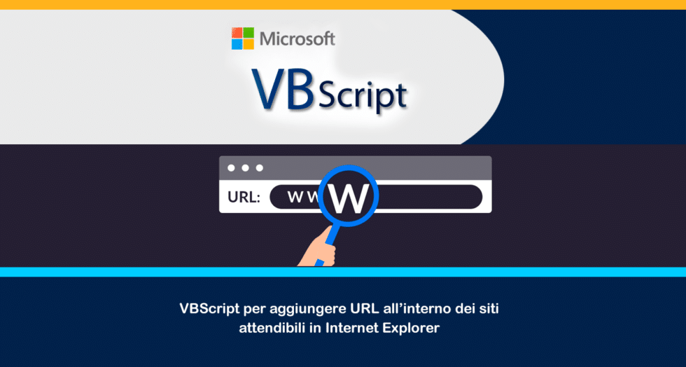 VBScript Per Aggiungere URL All'interno Dei Siti Attendibili In ...