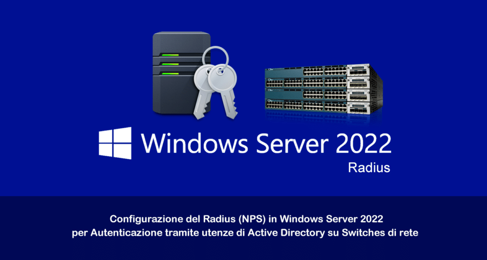 Installazione E Configurazione Del Radius (NPS) In Windows Server 2022 ...