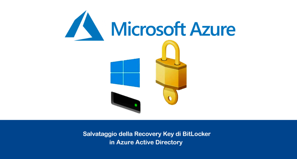 Salvataggio Della Recovery Key Di BitLocker In Azure Active Directory ...