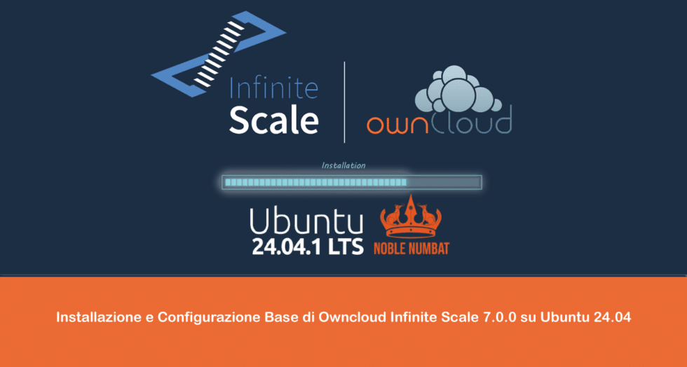 Installazione E Configurazione Base Di Owncloud Infinite Scale 7.0.0 Su Ubuntu 24.04